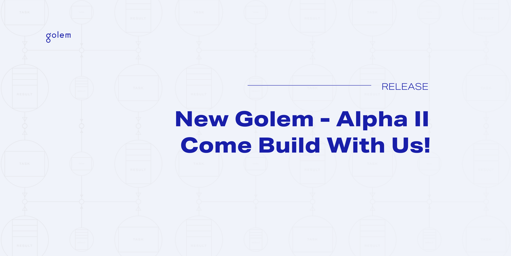 New Golem: Alpha II reveal - we're ready for you to come build with us!